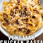 Venetian Chicken Pasta (Rotisserie Chicken Pasta) | Sprinkles and Sprouts