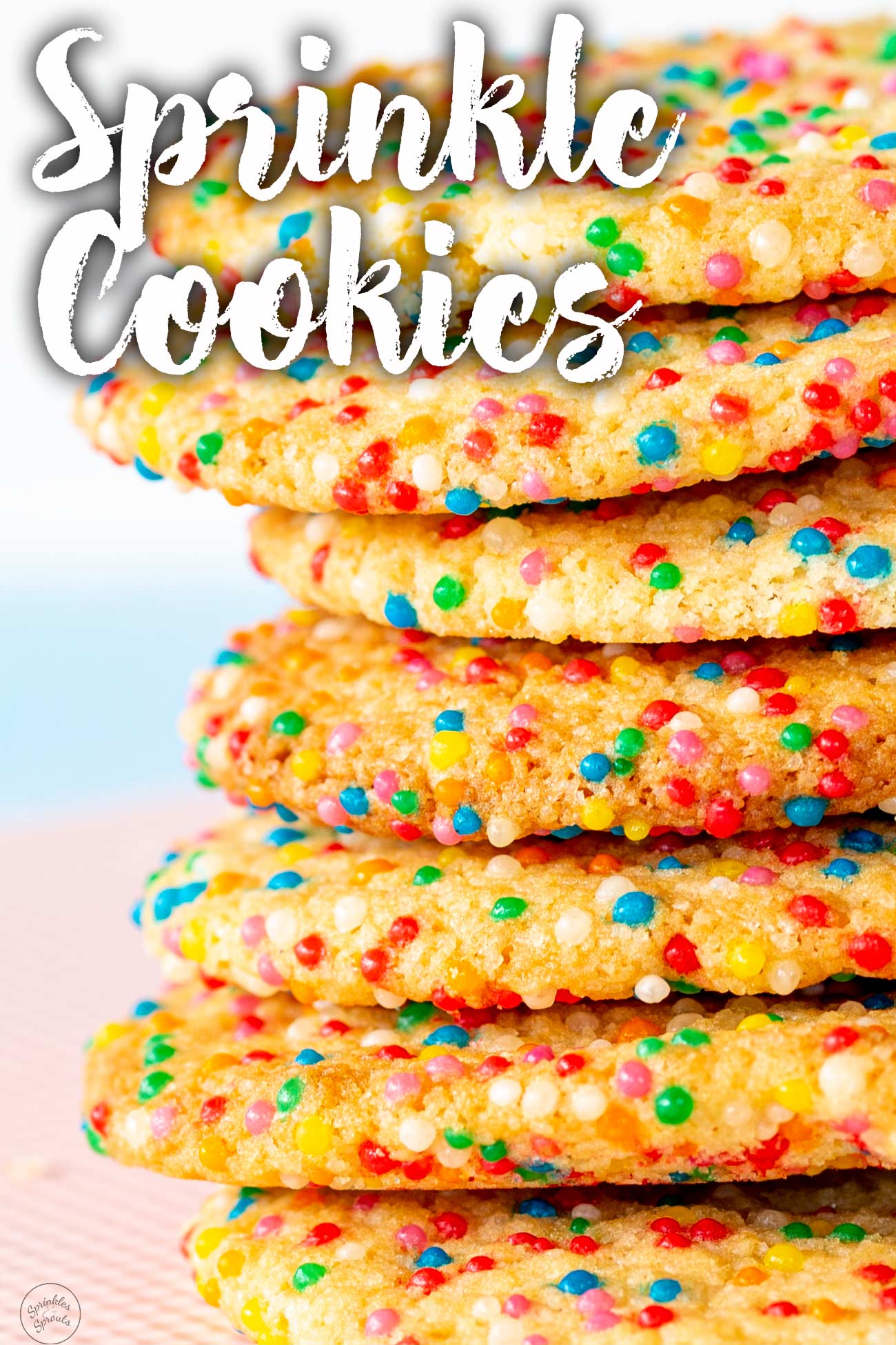 Sprinkle Cookies - Sprinkles and Sprouts