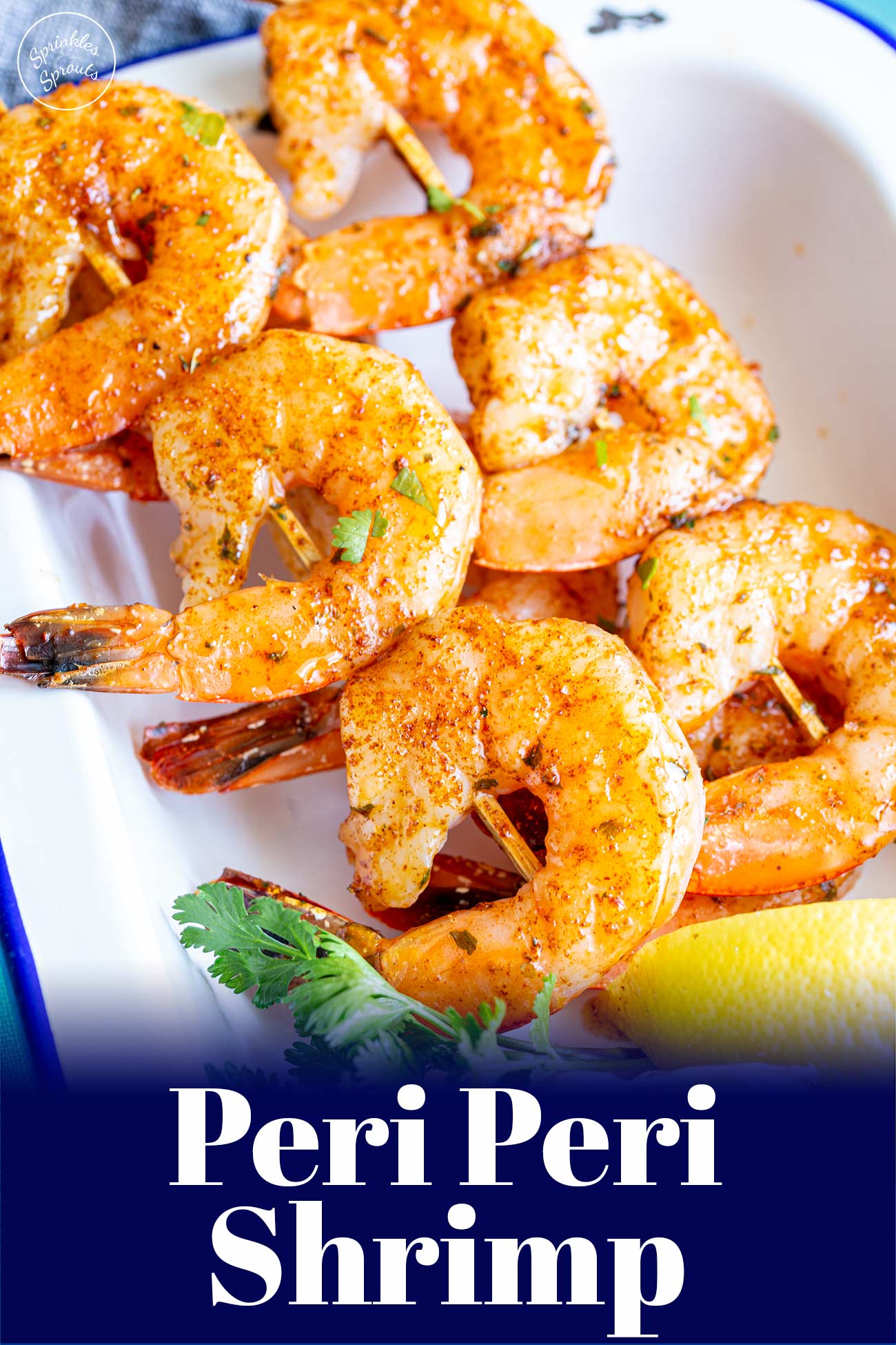 Peri Peri Shrimp - Sprinkles and Sprouts
