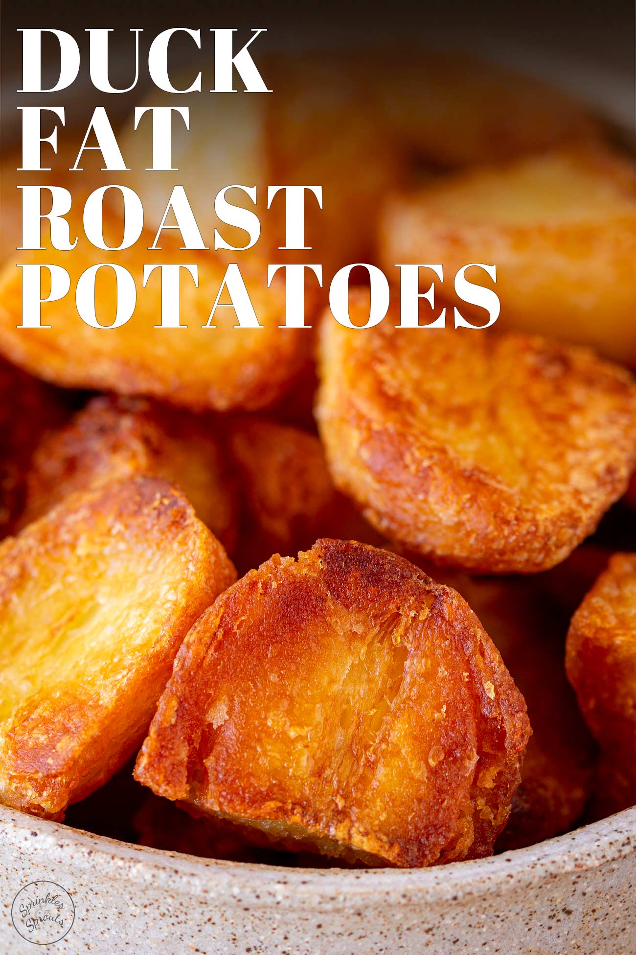 Duck Fat Roasted Potatoes - Sprinkles and Sprouts