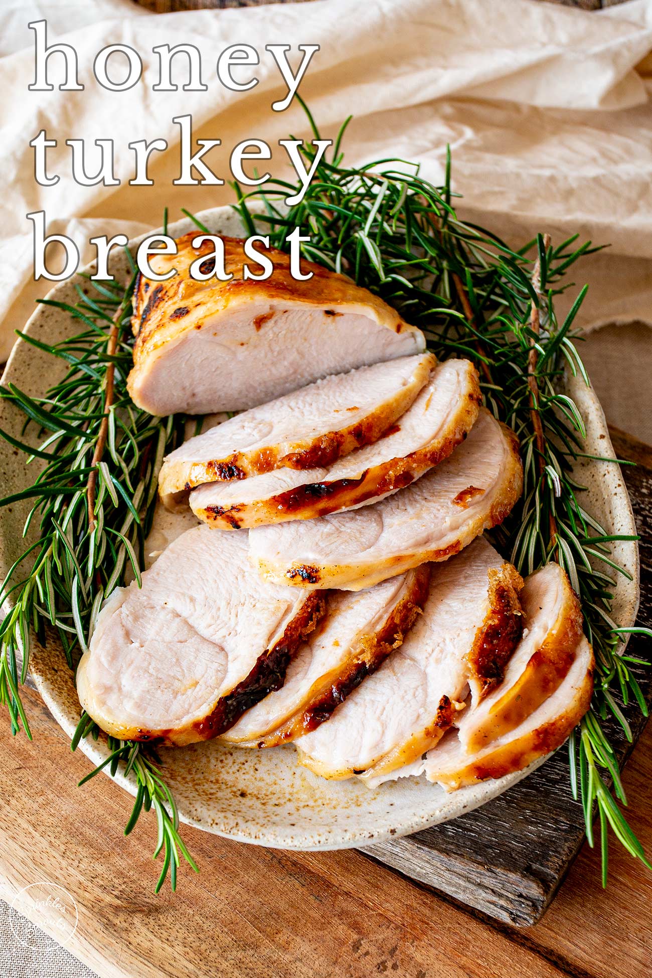 Honey Baked Turkey Breast - Sprinkles and Sprouts
