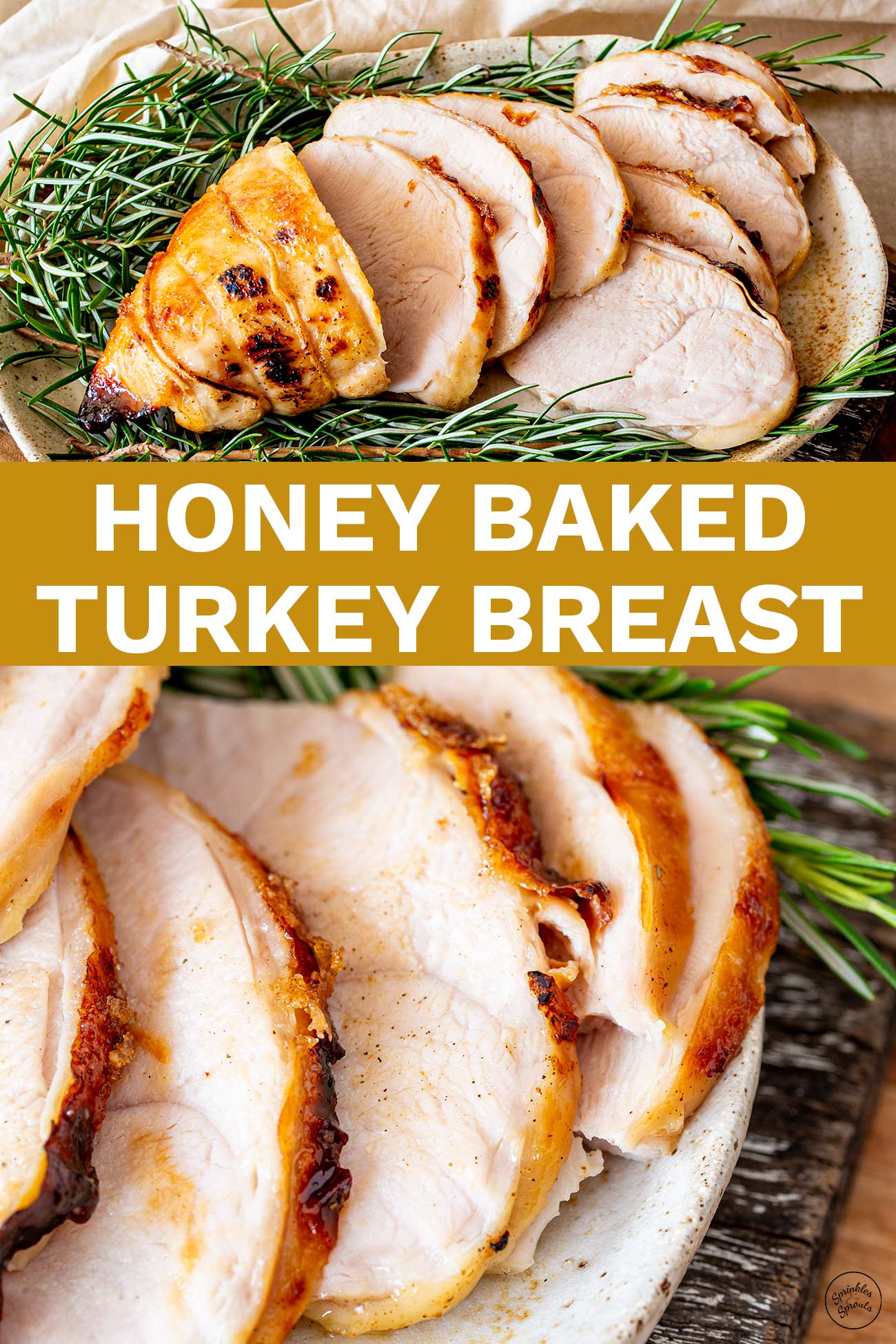 Honey Baked Turkey Breast - Sprinkles and Sprouts