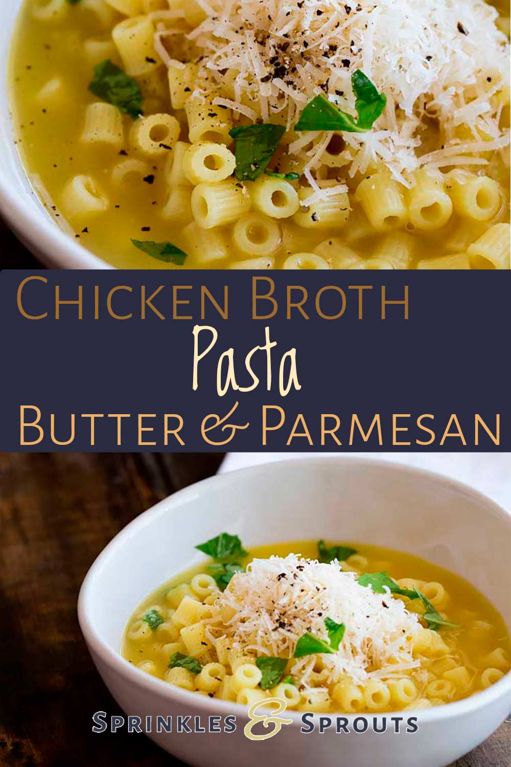 Pasta with Chicken Broth, Butter and Parmesan - Sprinkles and Sprouts